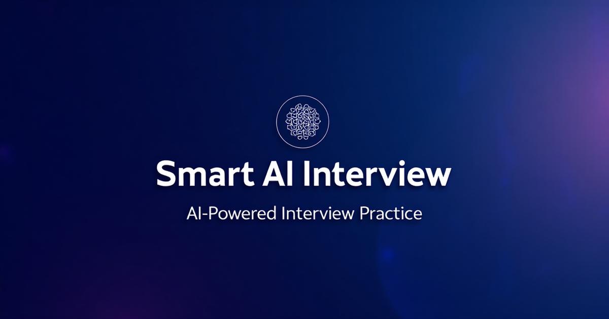 Smart AI Interview - Master Your Next Interview with AI